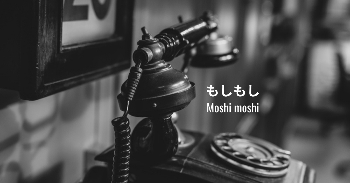 Vì sao người Nhật nói Moshi moshi khi nghe điện thoại | KILALA