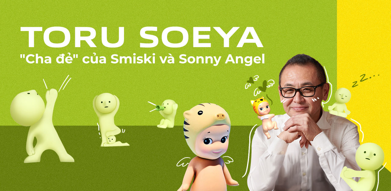 Toru Soeya: “Cha đẻ” của Smiski và Sonny Angel